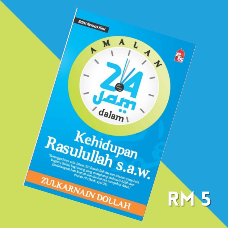 Amalan 24 Jam dalam Kehidupan Rasulullah s.a.w. - Edisi Kemas Kini ...