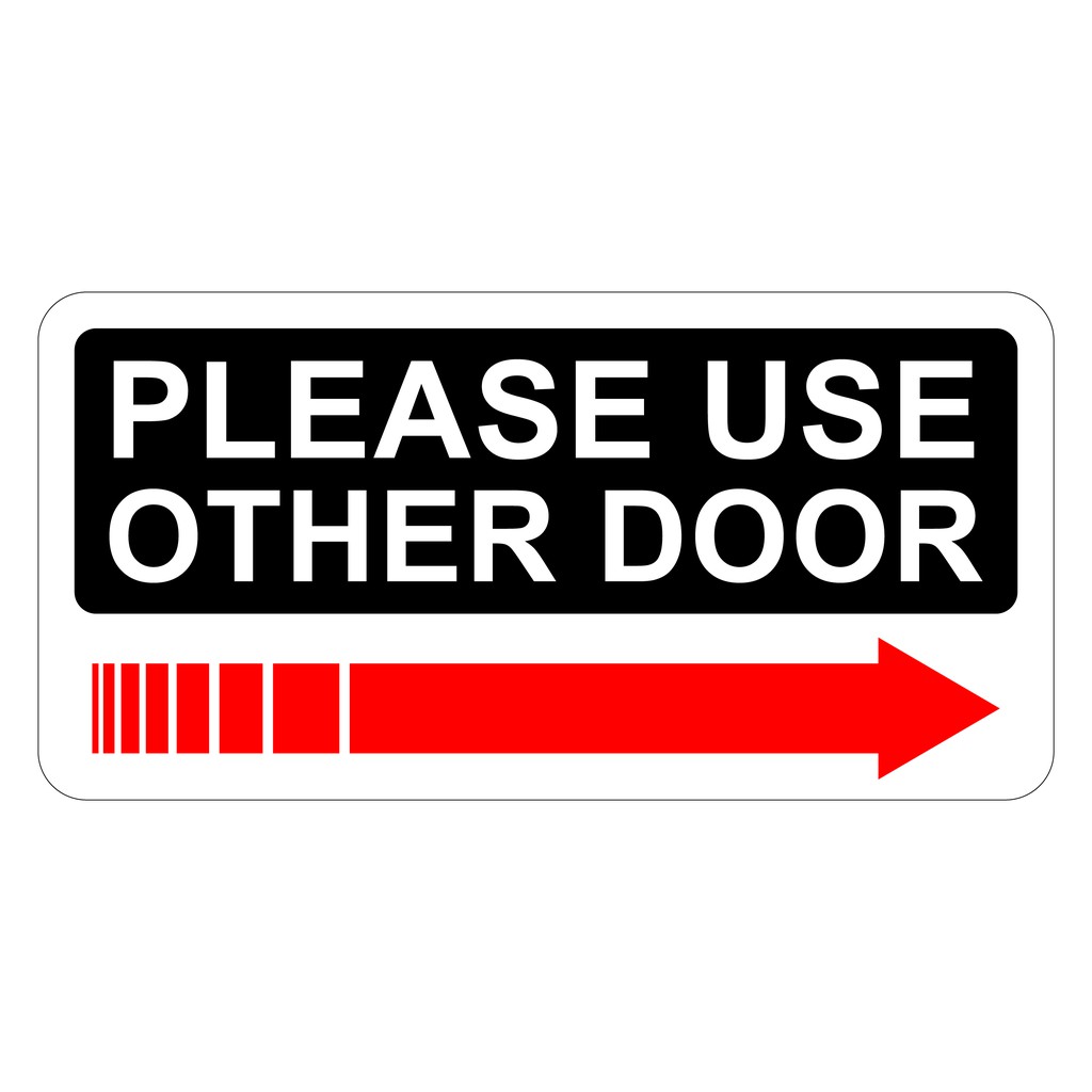 KSB35120R PLEASE USE OTHER DOOR RIGHT PVC SIGN STICKER 105X210MM. WE ...