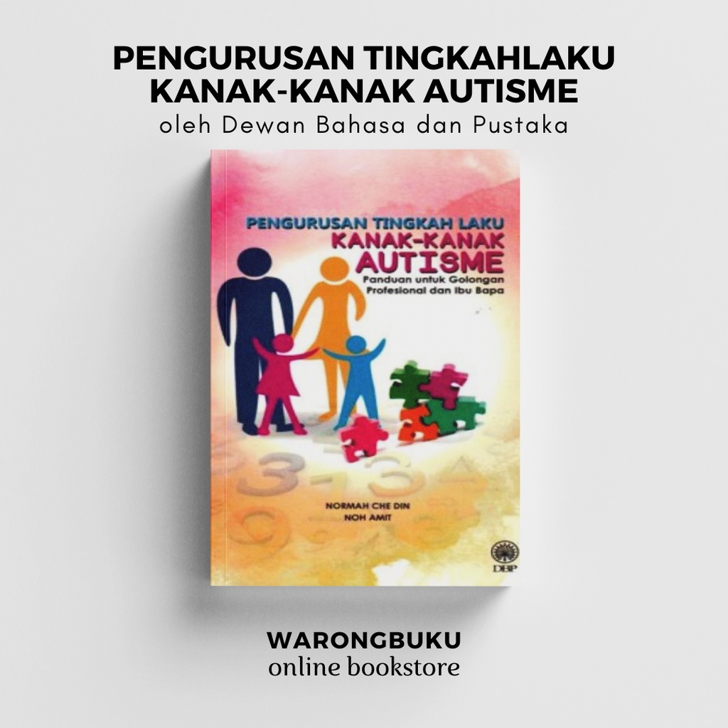 DBP - Pengurusan Tingkah Laku Kanak-kanak Autisme: Panduan Untuk Golongan Profesional Dan Ibu ...