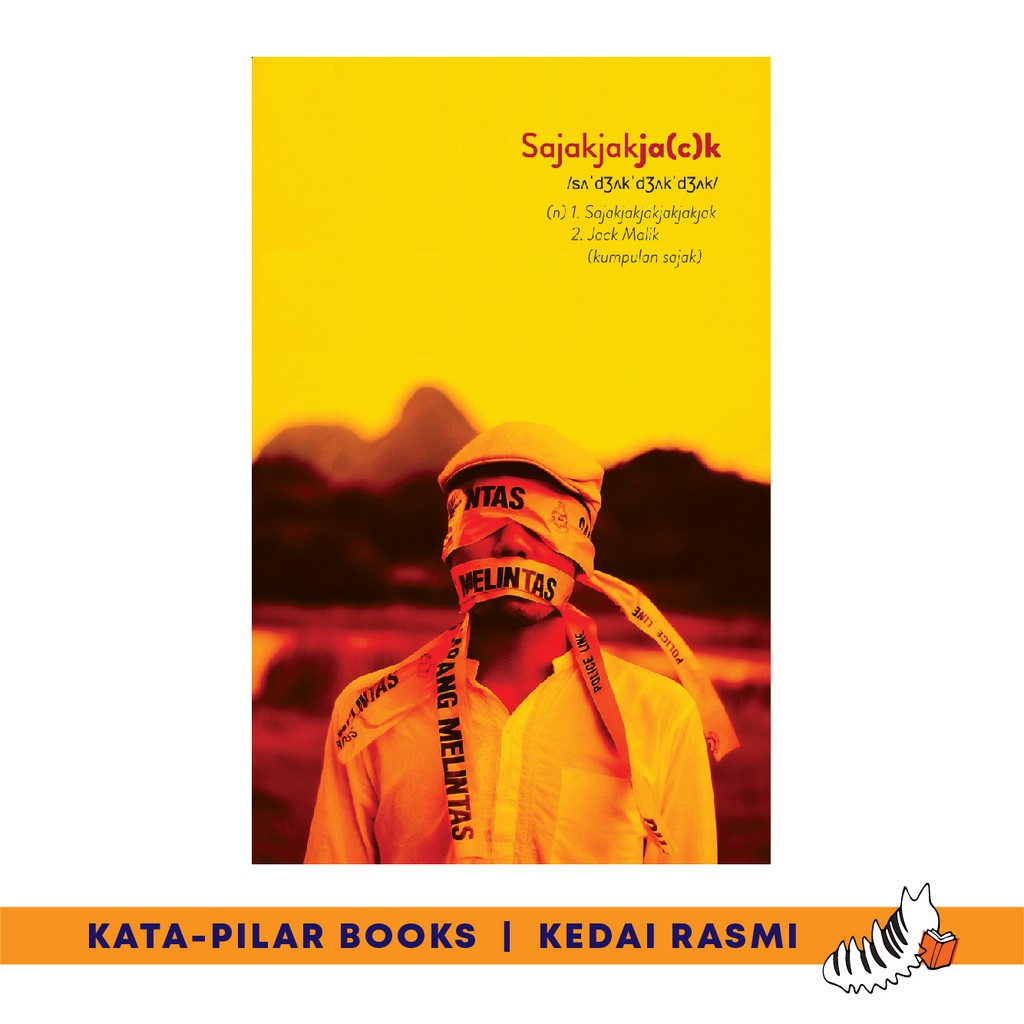 Sajakjakja(c)k (Kumpulan Sajak) oleh Jack Malik - Buku Sastera / Sajak ...