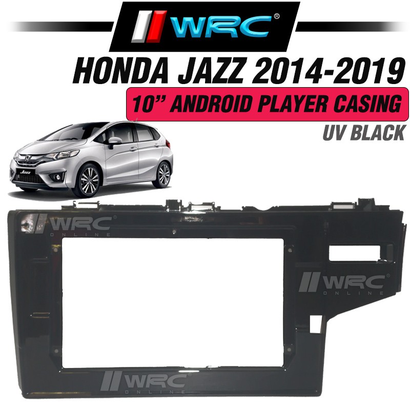 Honda Jazz 2014-2019 10" Android Player Casing | Shopee Malaysia