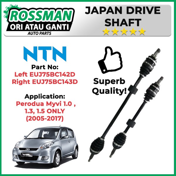 ORIGINAL NTN DRIVE SHAFT PERODUA MYVI 2005-2017 [ EUJ82BC80B ...