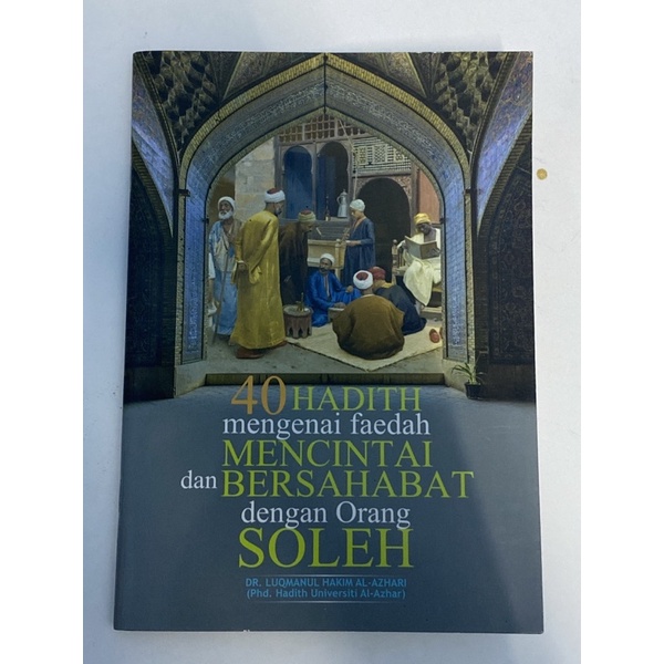 40 HADIS MENGENAI FAEDAH MENCINTAI DAN BERSAHABAT DENGAN ORANG SOLEH ...