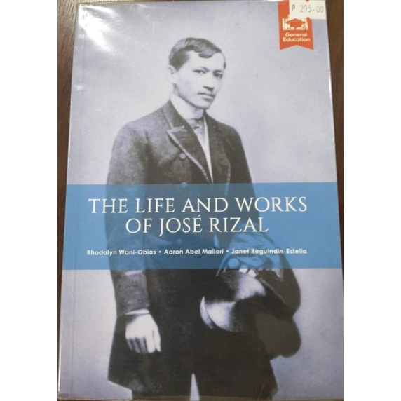 The Life and Works of Jose Rizal by Rhodalyn Wani-Obias, Aaron Abel ...