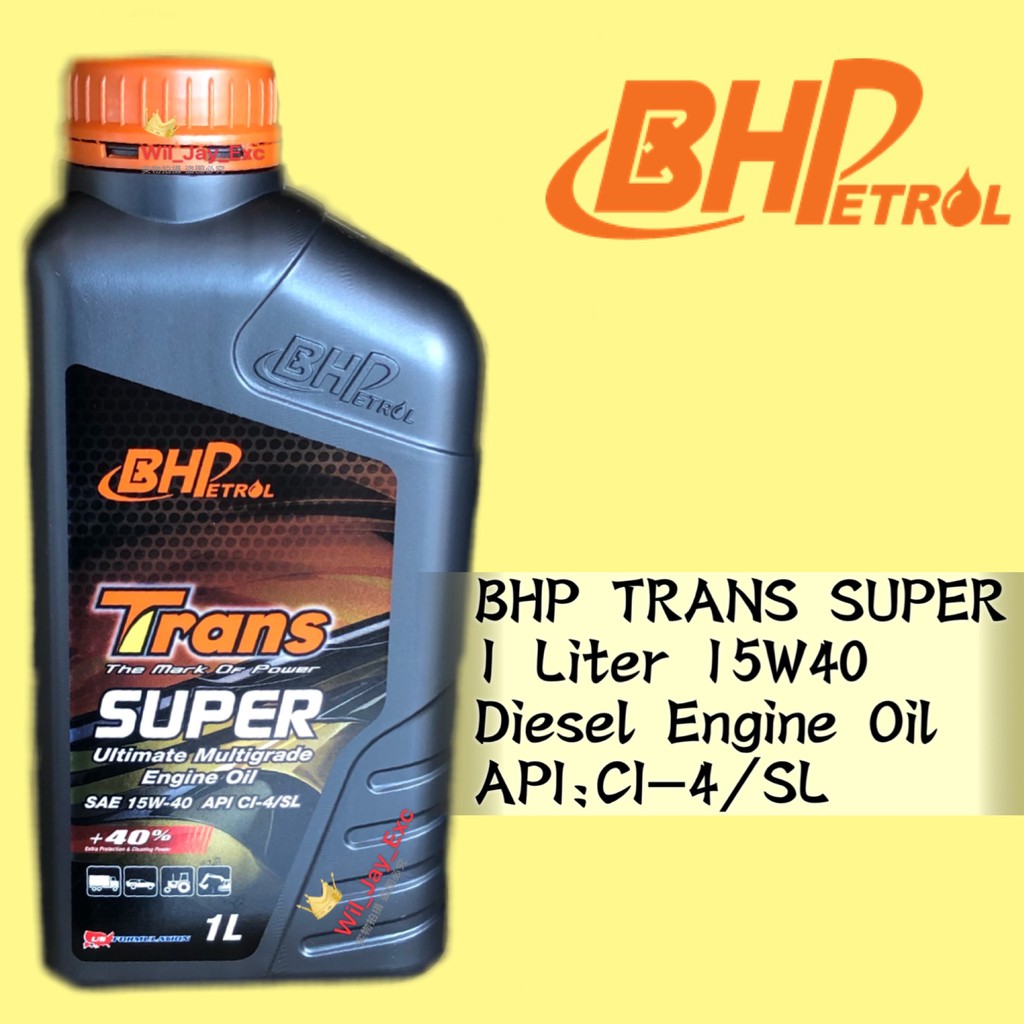 BHP 15W40 1 LITER HDEO TRANS SUPER TURBO DIESEL ENGINE OIL API:CI-4 1L ...