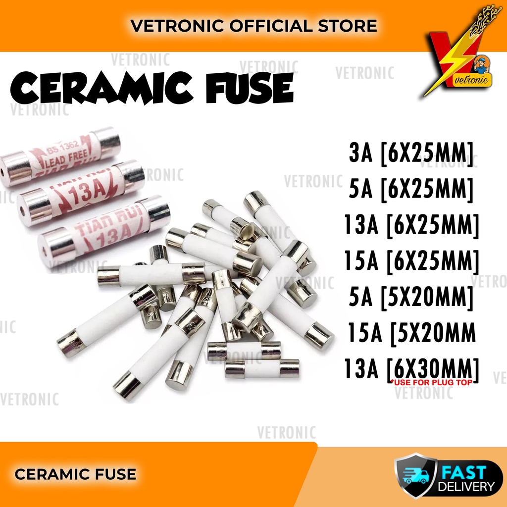 3A / 5A / 13A / 15A FUSE CERAMICS ( 5 X 20MM ) ( 6 X 25MM ) ( 6 X 30MM ...