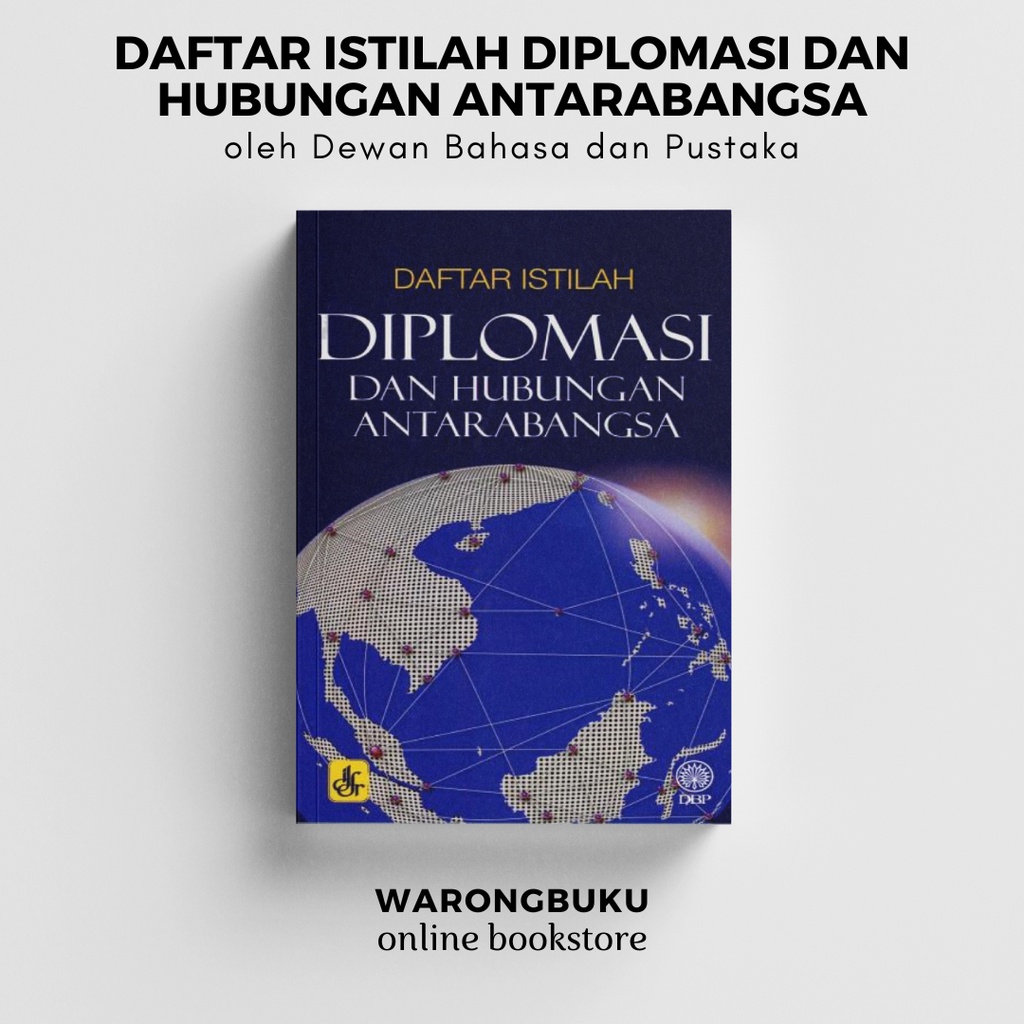 DBP - Daftar Istilah Diplomasi Dan Hubungan Antarabangsa (2022) | kamus ... DBP - Daftar Istilah Diplomasi Dan Hubungan Antarabangsa (2022) | kamus ...