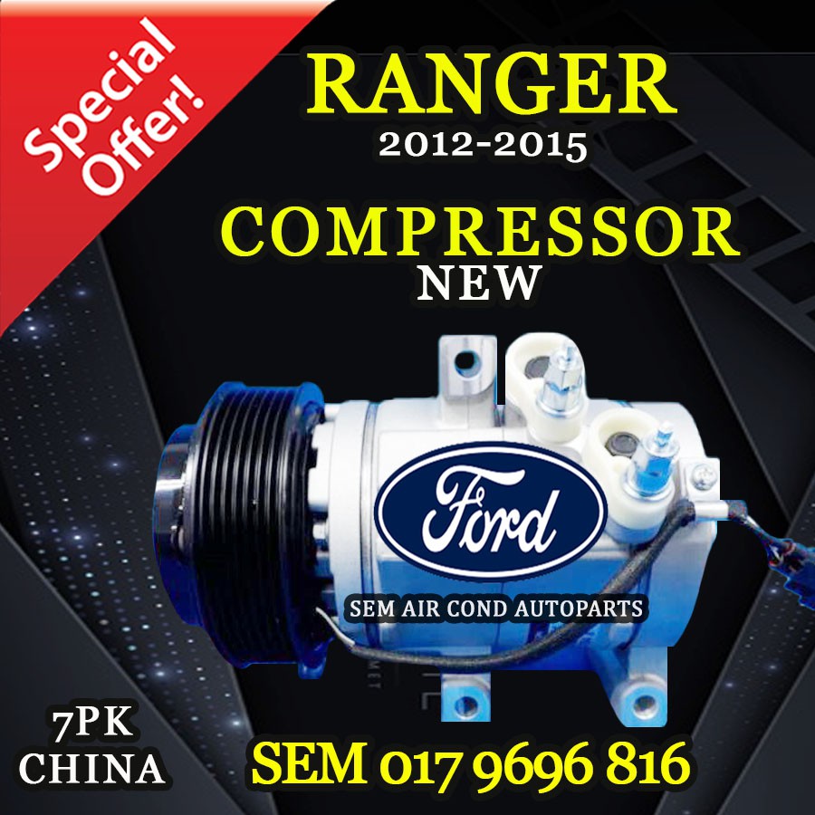 FORD RANGER 2012-2015 YEAR 7PK CHINA NEW COMPRESSOR/ KOMPRESOR (CAR ...