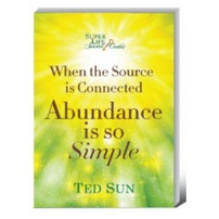 12.1Abundance is so simple ~ Master Ted Sun @When the Source is ...