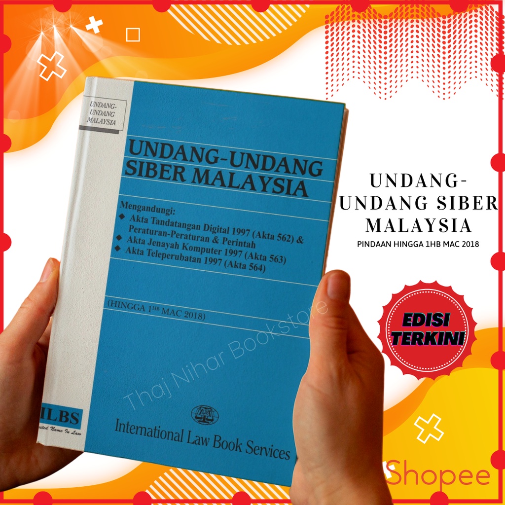 1hb Mac 2018 Terbaru! Undang-Undang Siber Malaysia [Akta Tandatangan ...