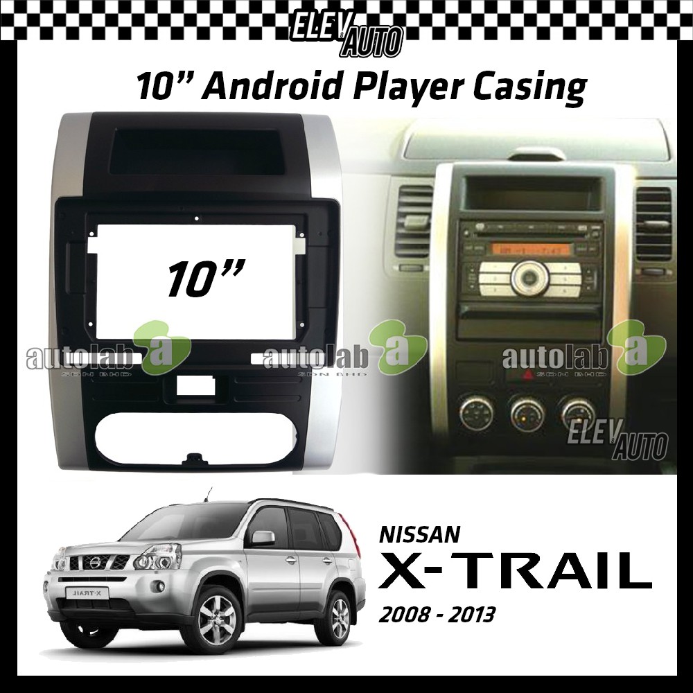 Nissan X-Trail X Trail Xtrail 2008-2013 Android Player Casing 10" with ...
