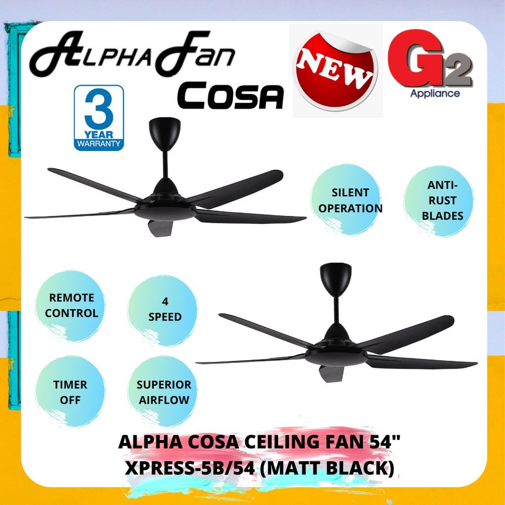 ALPHA COSA CEILING FAN 54" XPRESS-5B/54 - 3 YEARS MOTOR WARRANTY ...