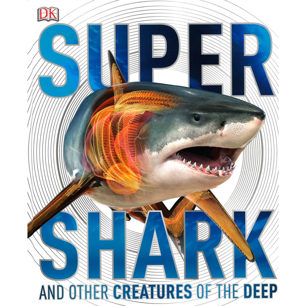(BX) Super Shark And Other Creatures Of The Deep (ISBN: 9780241385760 ...