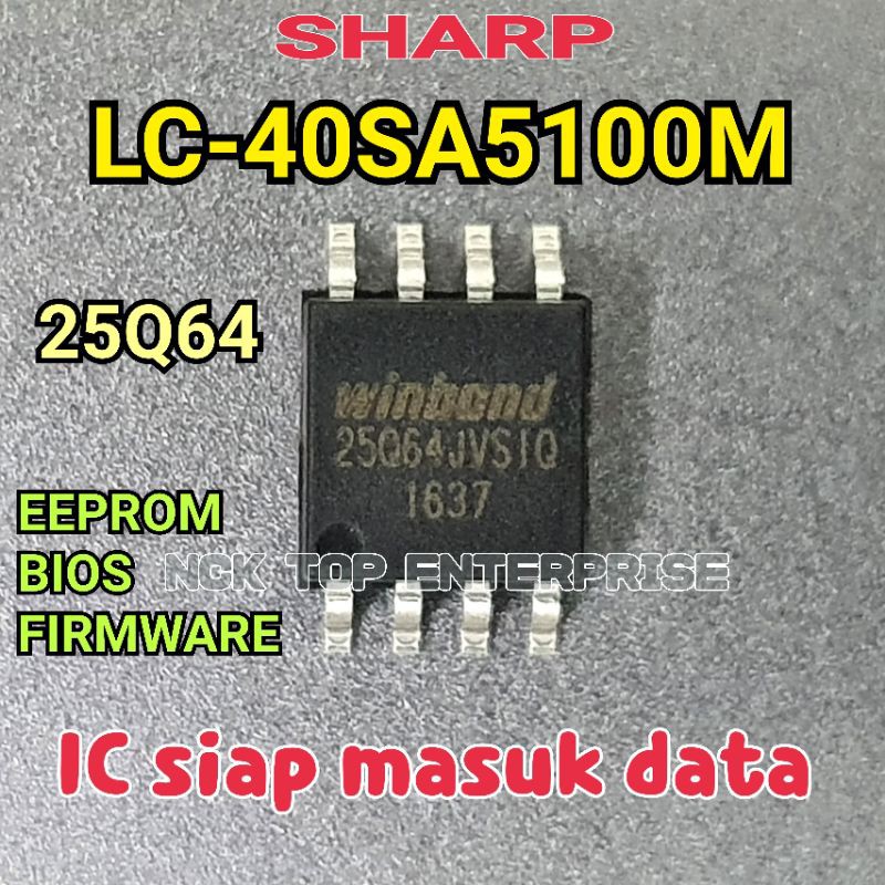 SHARP LC-40SA5100M IC 25Q64 EEPROM / BIOS / FIRMWARE LC40SA5100 ...