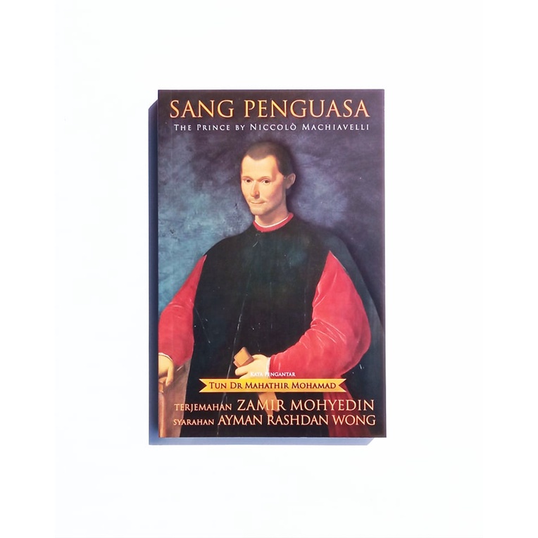 Sang Penguasa, Terjemahan The Prince Niccolo Machiavelli Biblio Press ...
