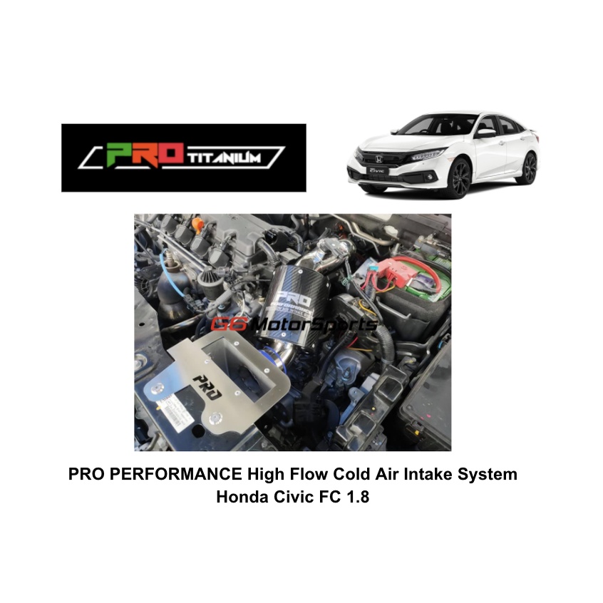 Honda Civic FC 1.8 - PRO PERFORMANCE High Flow Cold Air Intake System PROA-CVFC | Shopee Malaysia
