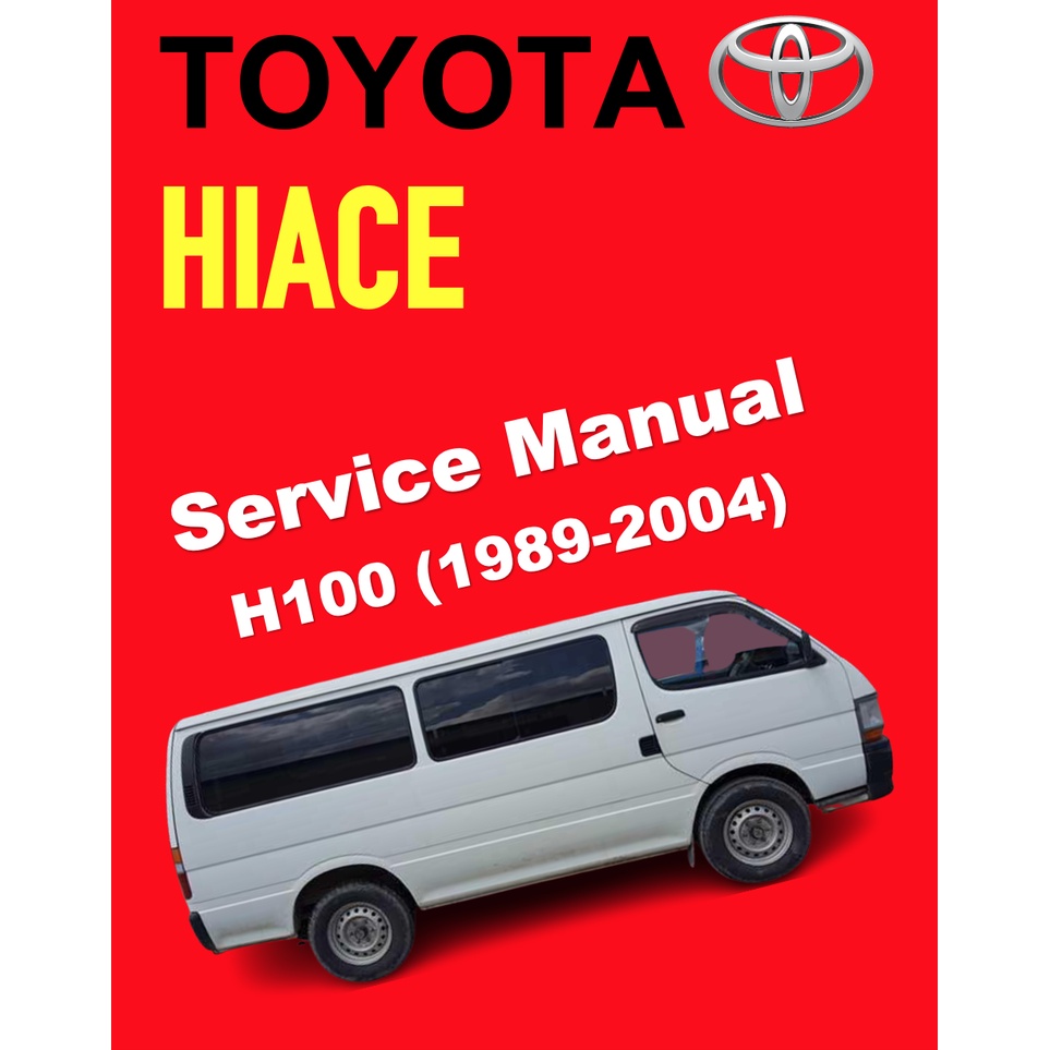 TOYOTA HIACE H100 LH/RZH (1989-2004) SERVICE WORKSHOP MANUAL | Shopee ...