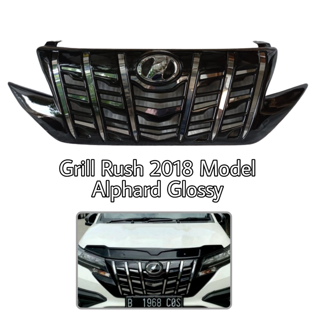 Front Grill All New Rush/ Terios 2018 Alphard List chrome Model ...
