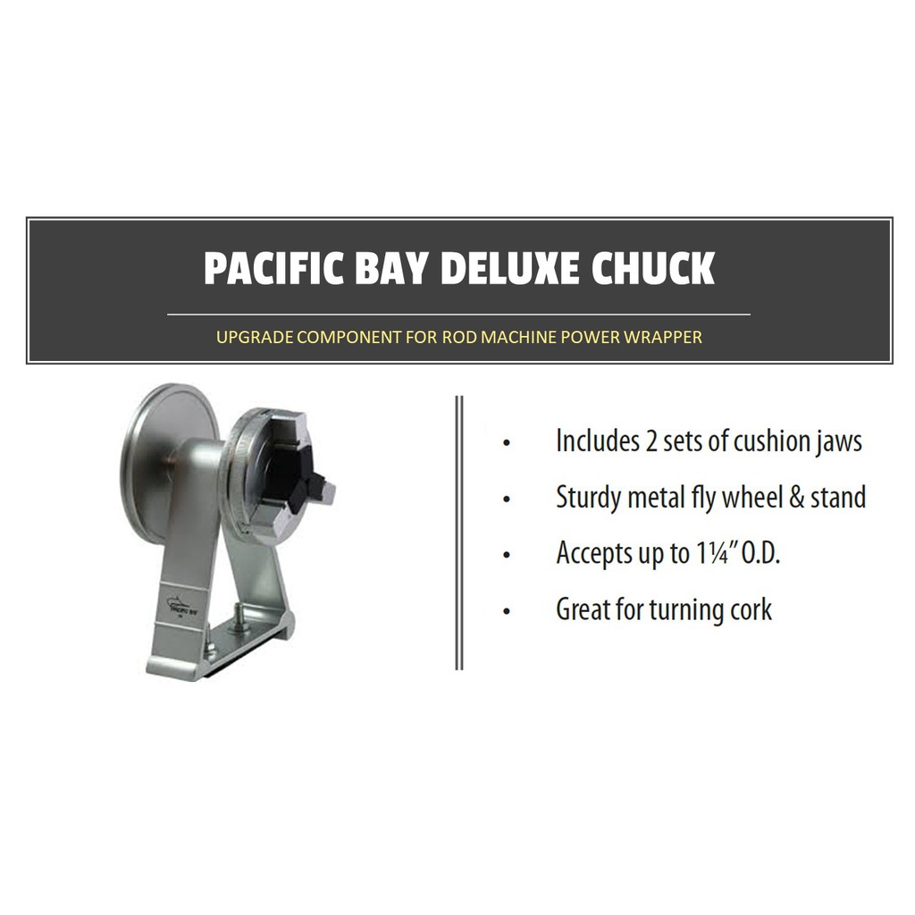 PACIFIC BAY DELUXE CHUCK, RODSMITH Power Wrapper Upgrade component, ROD ...