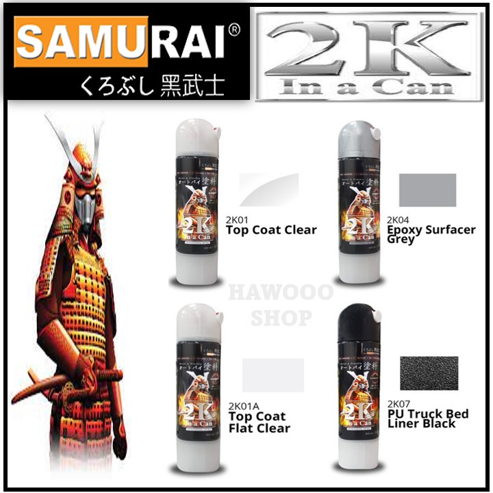 SAMURAI SPRAY 2K COAT ( 2K01 CLEAR / 2K01A FLAT CLEAR/ 2K04 GREY / 2K07 ...