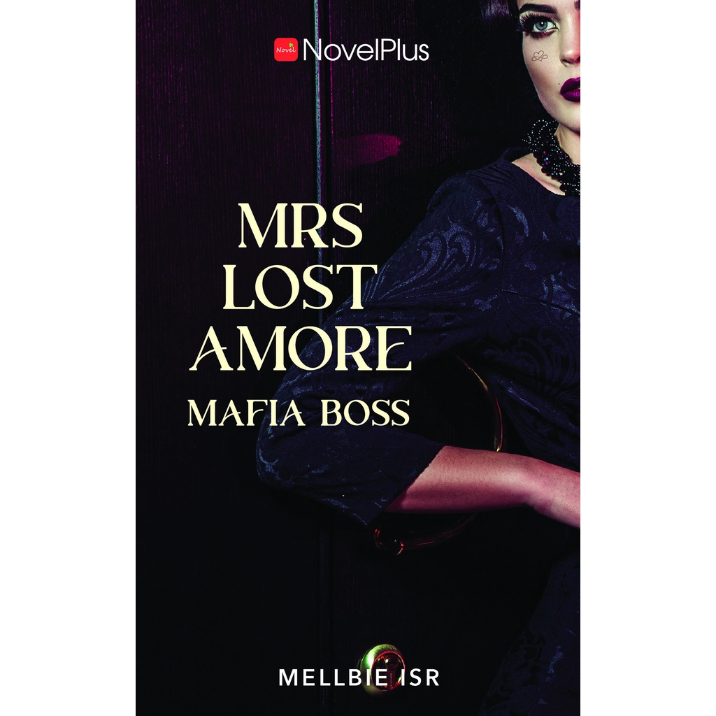 NovelPlus: Mrs Lost Amore Mafia Boss - Mellbie ISR ISBN: 978-629-96845 ...