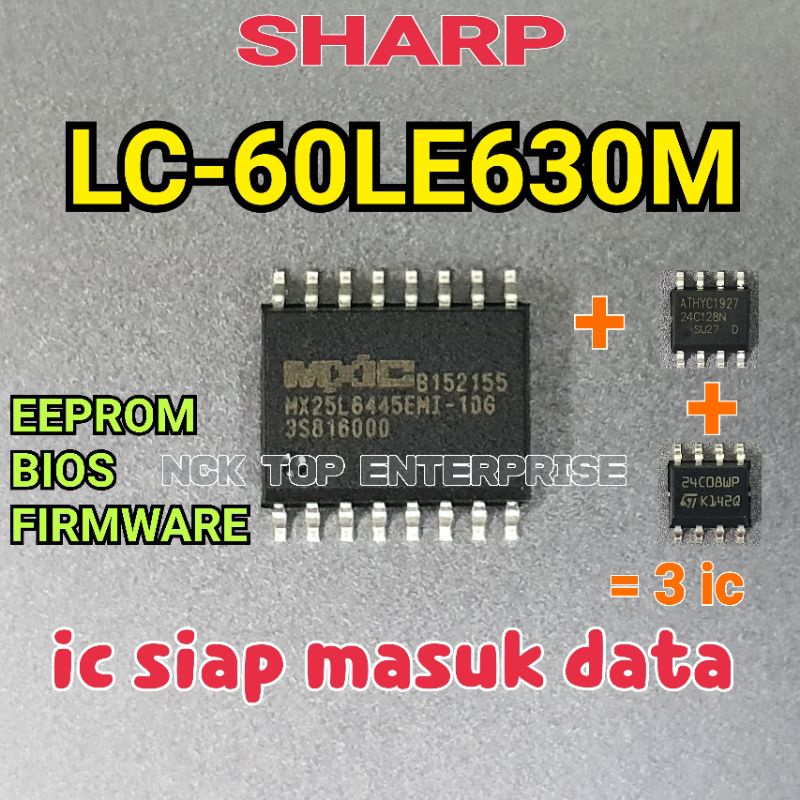 SHARP LC-60LE630M EEPROM / BIOS / FIRMWARE 25L6445 + 24C128 + 24C08 LC60LE630M / LC60LE630 / LC ...