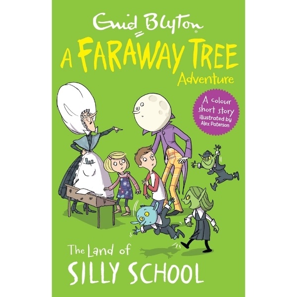 Egmont - Enid Blyton: Faraway Tree Adventuresthe Land Of Silly School ...