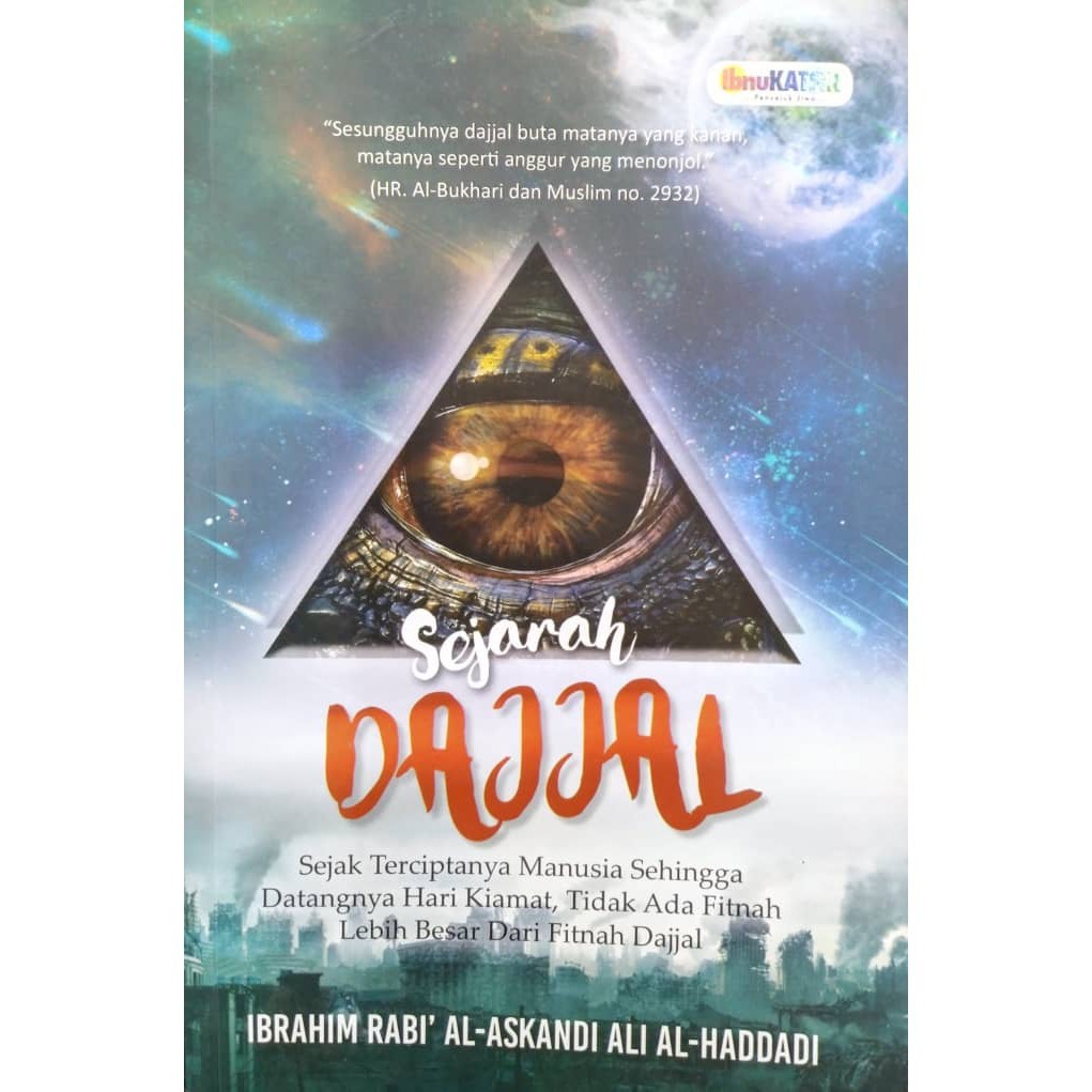 Sejarah Dajjal - Ibrahim Rabi' Al-Askandi Ali Al-Haddadi - Ibnu Katsir ...