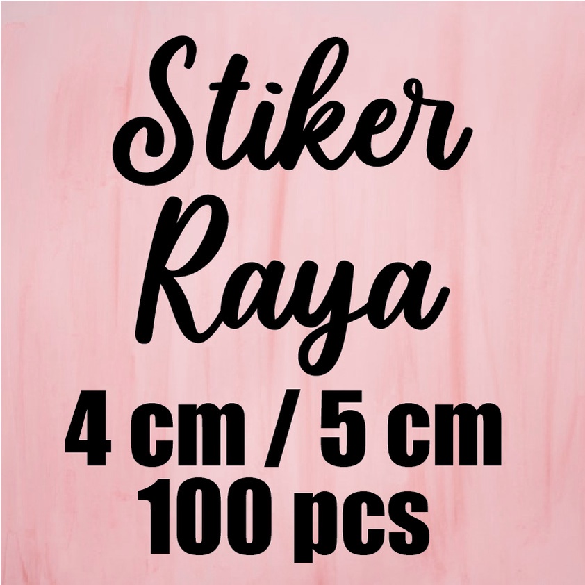 100 pcs Stiker Raya | Raya sticker label | siap 2 hari | Shopee Malaysia