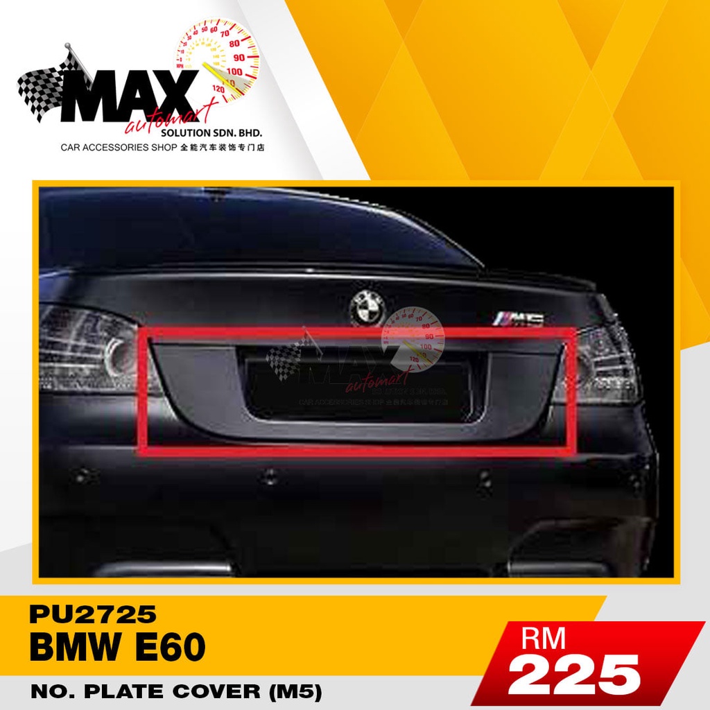 BMW E60 NO PLATE COVER M5 PU MATERIAL WITHOUT PAINT | Shopee Malaysia