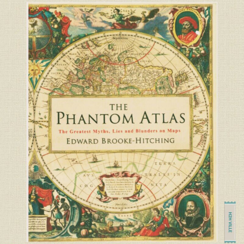 🔥New🔥 The Phantom Atlas: The Greatest Myths, Lies and Blunders on Maps ...