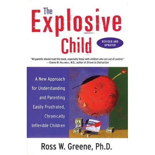 Book - The Explosive Child: A New Approach for Understanding and ...