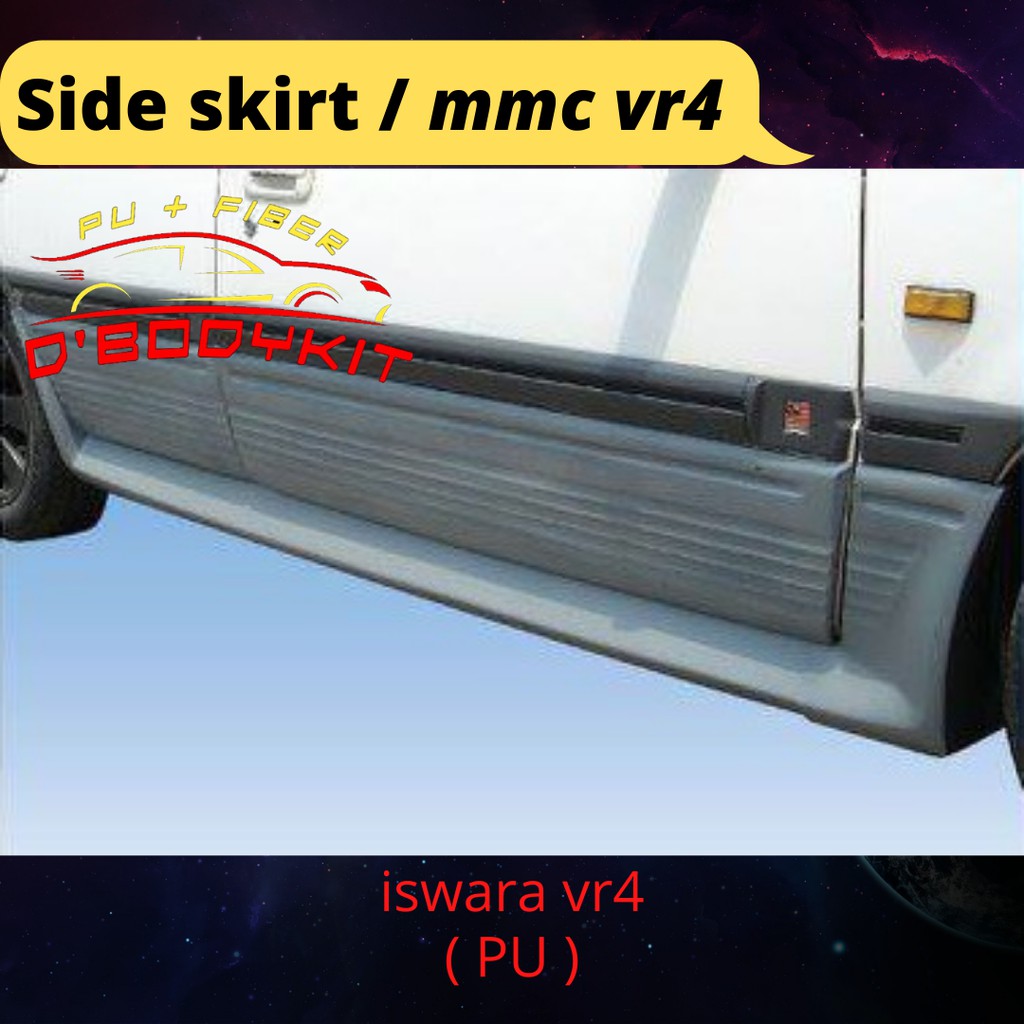 SIDE SKIRT PROTON ISWARA MMC ( VR4 ) | Shopee Malaysia