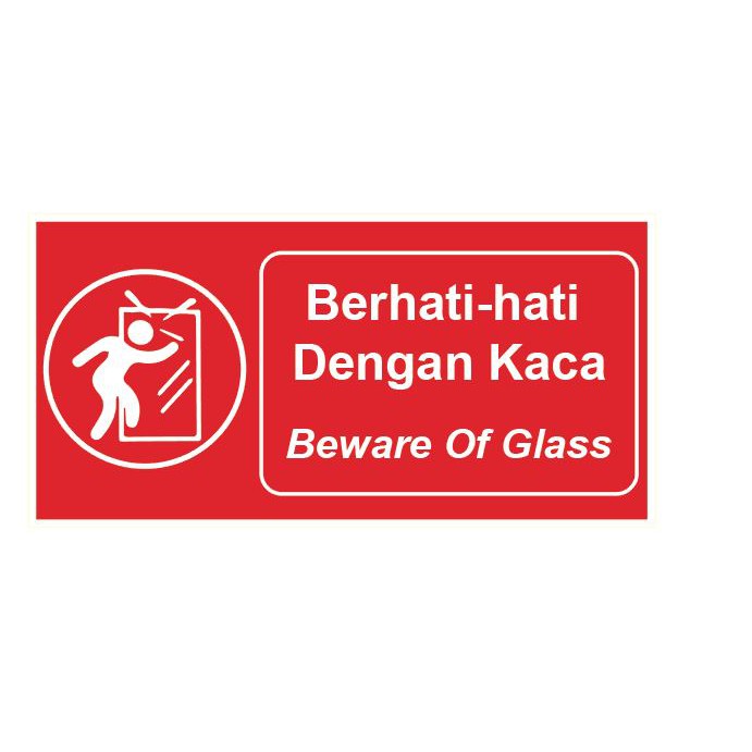 Beware of Glass Sticker Berhati hati Dengan Kaca Sticker 小心玻璃贴纸 Safety ...