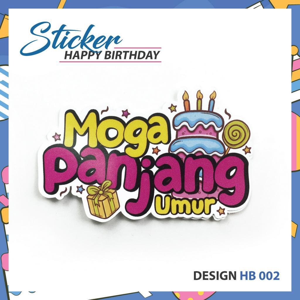 STICKER Hari Jadi | Happy Birthday | Ulang Tahun | Sanah Helwah ...