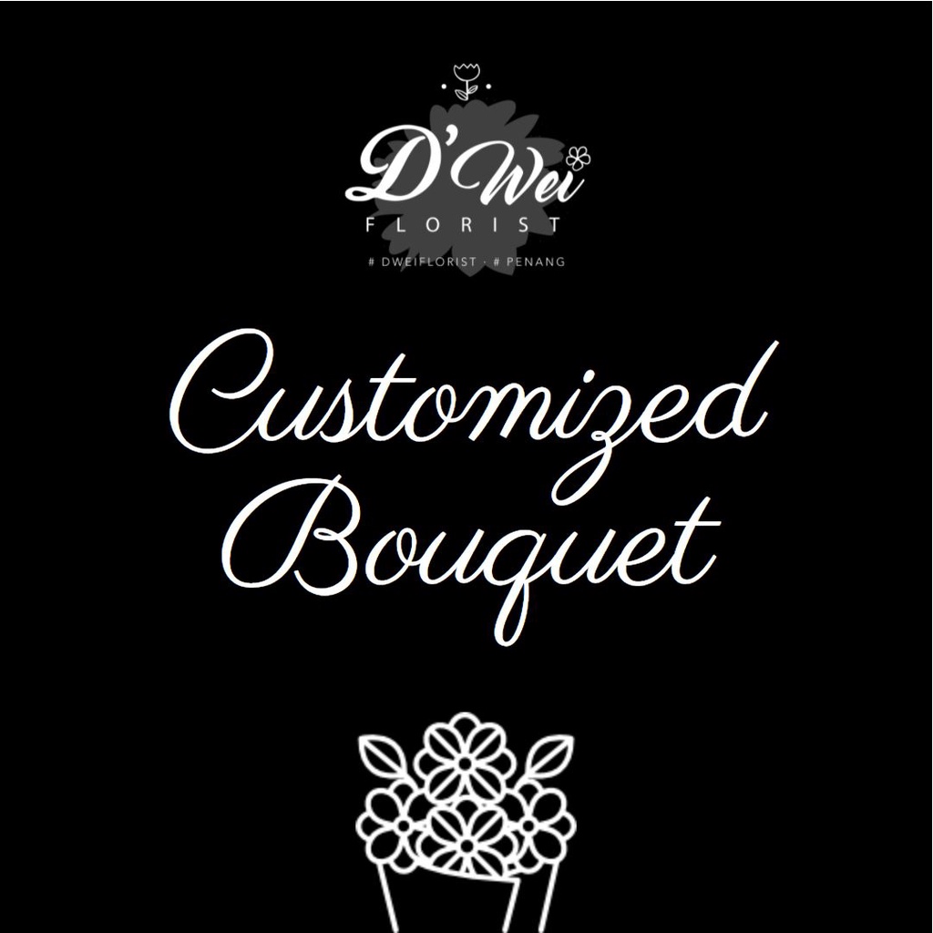 Customized Bouquet Specialized Custom Flower 定制客制 | Shopee Malaysia