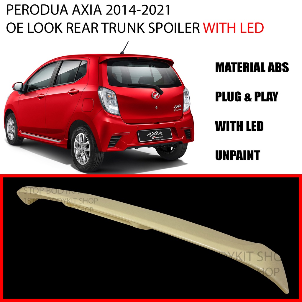 PERODUA AXIA 2014-2021 OE LOOK REAR TRUNK SPOILER WITH LED ABS SKIRT ...