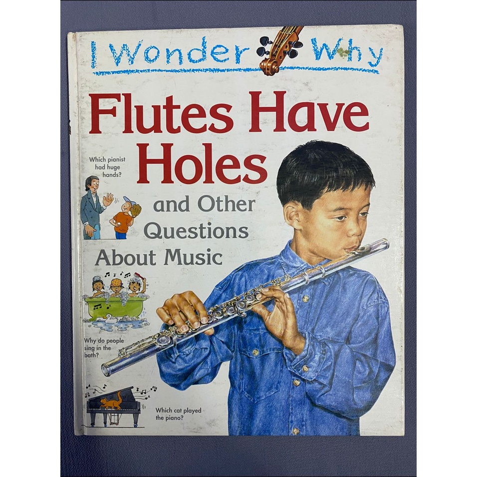 Grolier Book : I Wonder Why Flutes Have Holes (Preloved Encyclopedia ...