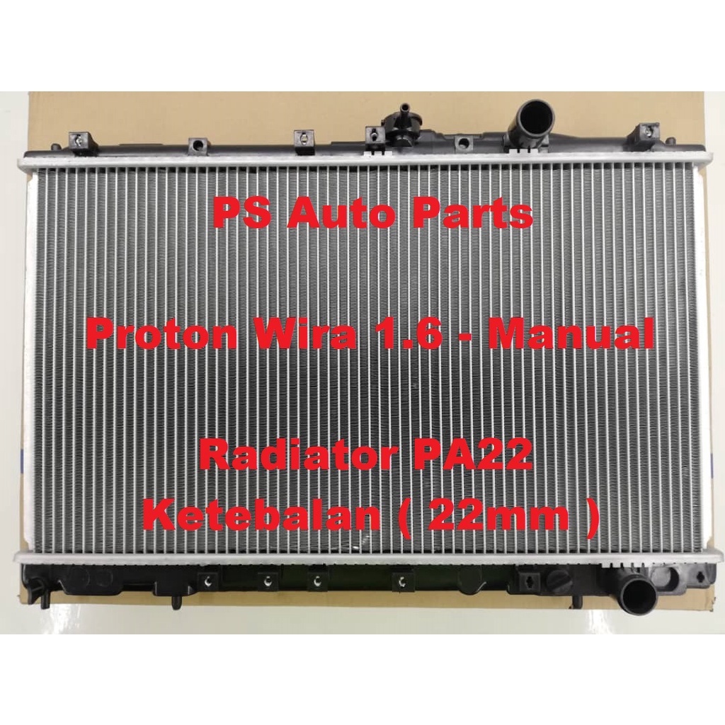 Radiator Proton Wira 1.6 Manual Tangki Air Kereta Ketebalan Double PA22 ...