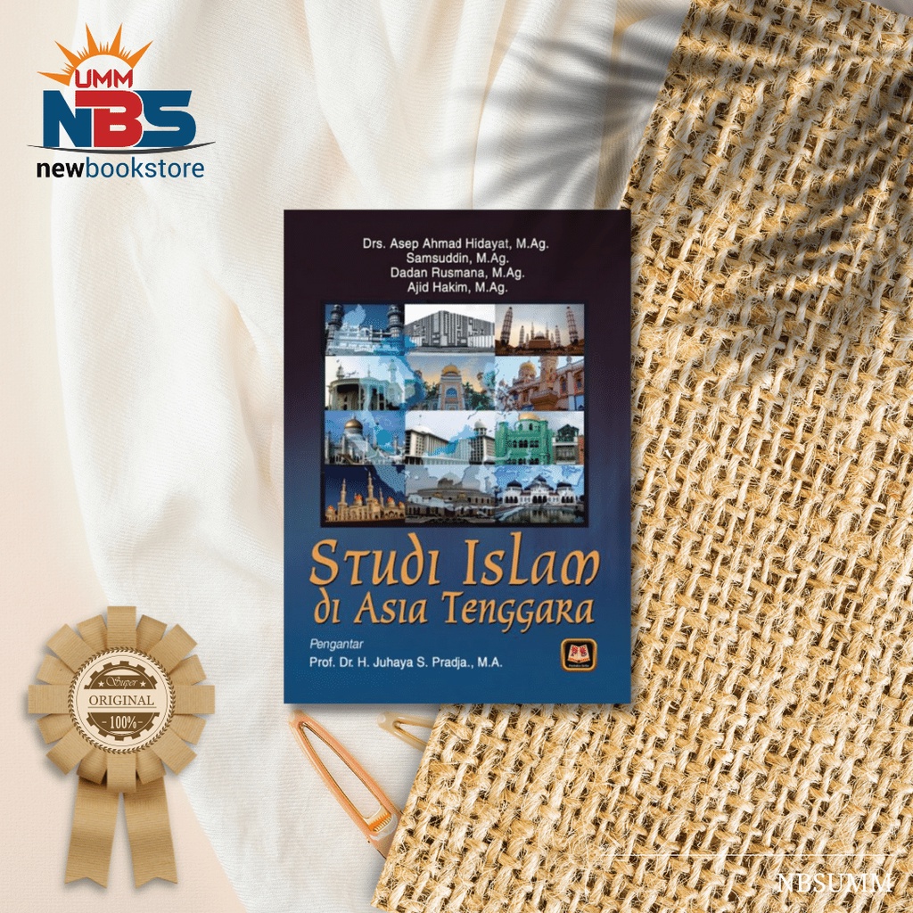 Islamic Studies in Southeast Asia - Drs. Asep Ahmad Hidayat, M.Ag ...