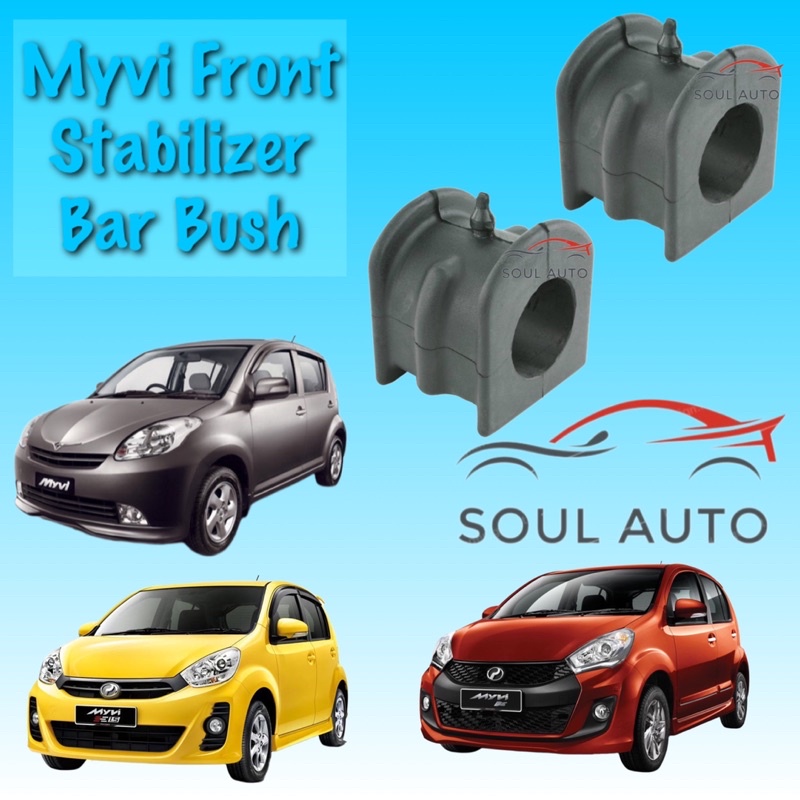 Perodua Myvi Myvi SE Myvi Lagi Best Front Stabilizer Bar Bush | Shopee ...