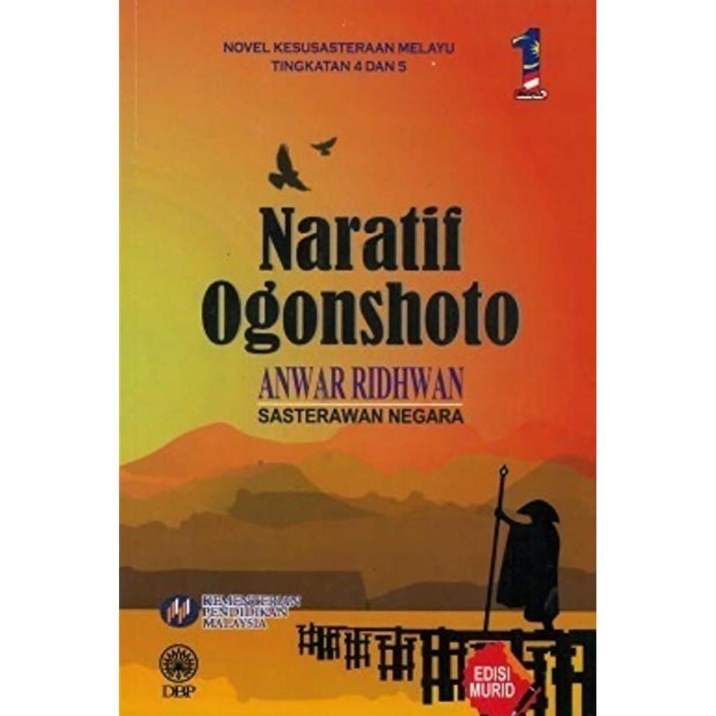 Naratif Ogonshoto (Edisi Murid Tingkatan 4 dan 5) (Penulis: Anwar ...