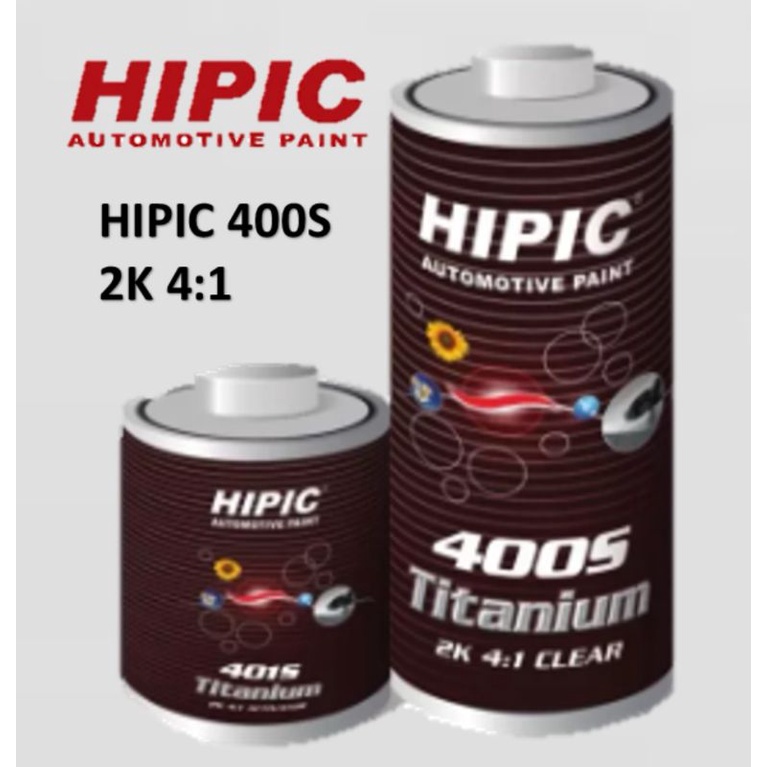 HIPIC 400S Clearcoat TITANIUM 2K 4-1 CLEAR (SET) | Shopee Malaysia