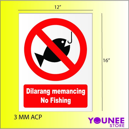 PROHIBITION SIGN NO FISHING SIGN / DILARANG MEMANCING / WARNING SIGN ...