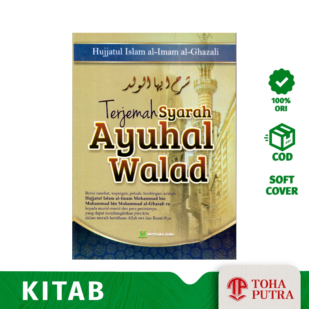 The translation book of ayuhal walad ayyuhal walad (PEARS OF KNOWLEDGE ...