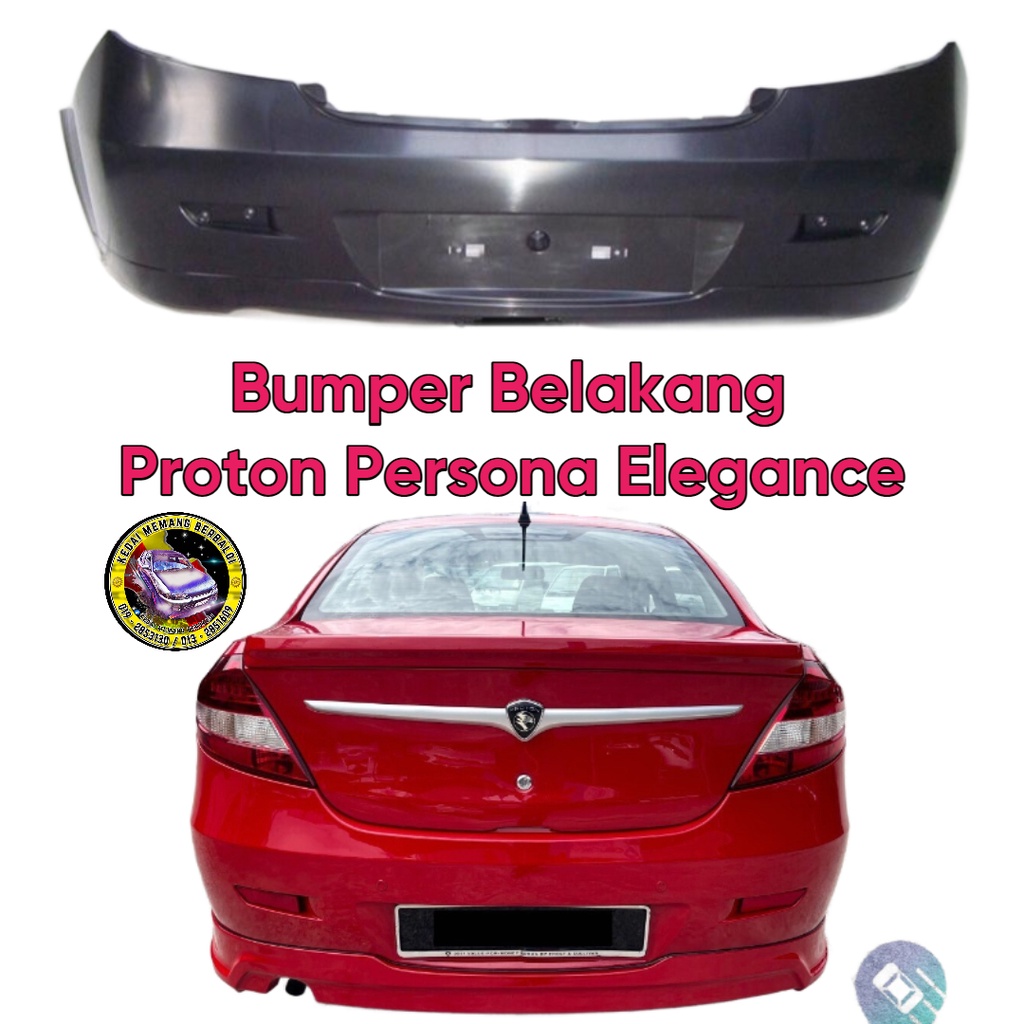 (FREE SHIPPING) Bumper Belakang Proton Persona Elegance 2009 | Shopee ...