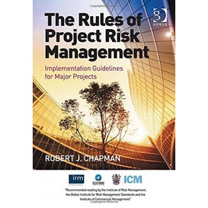 The Rules of Project Risk Management: Implementation Guidelines for ...