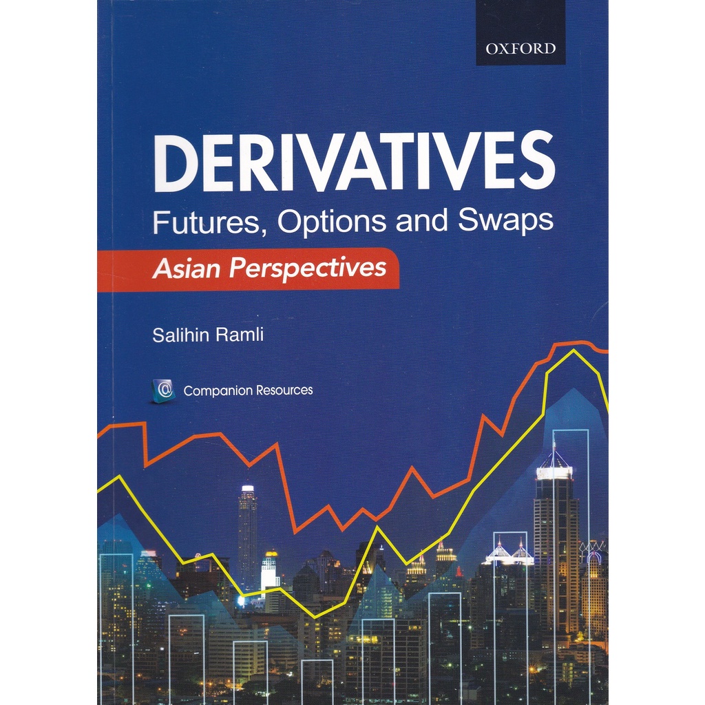 OXFORD Derivatives: Futures, Options and Swaps (Asian Perspectives ...