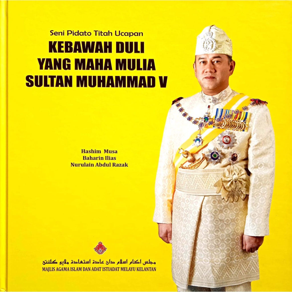 SENI PIDATO TITAH UCAPAN KEBAWAH DULI YANG MAHA MULIA SULTAN MUHAMMAD V ...