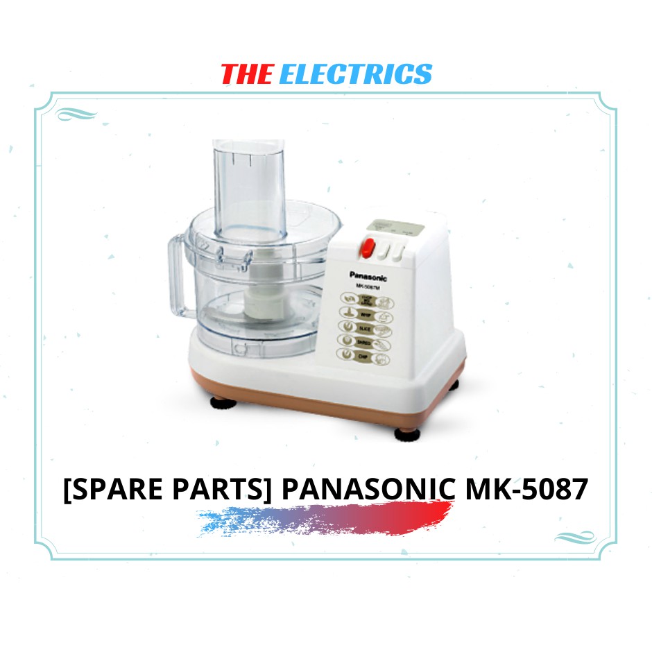 [SPARE PARTS] PANASONIC FOOD PROCESSOR MK-5087M / MK-5070M | Shopee ...